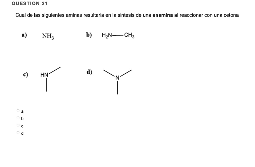 SOLVED: Which of the following amines would result in the synthesis of ... SOLVED: Which of the following amines would result in the synthesis of ...