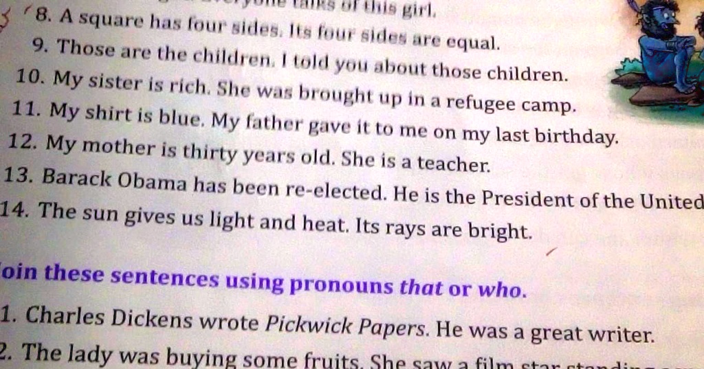 SOLVED: 'combine the sentences given in each case using relative pronouns'