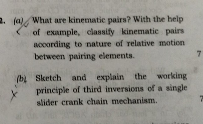 SOLVED: (a) What are kinematic pairs? With the help of example, classify kinematic pairs ...