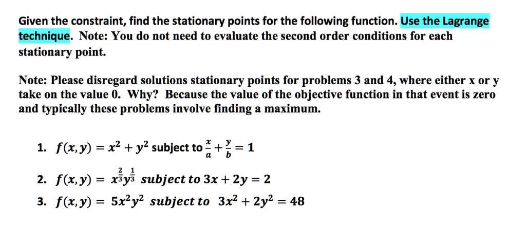 Given the constraint, find the stationary points for the following function. Use the Lagrange ...