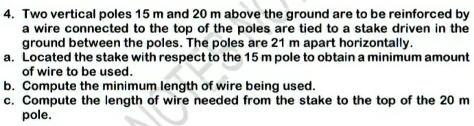SOLVED: Two vertical poles 15 m and 20 m above the ground are to be ...