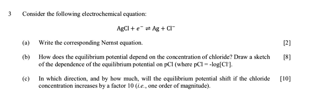 3 Consider the following electrochemical equation: AgCl + e ...