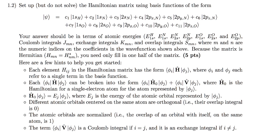 12 set up but do not solve the hamiltonian matrix using basis functions ...