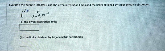 SOLVED:Evaluate the definite integral using the given integration ...