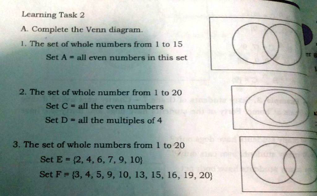 [GET ANSWER] Learning Task 2 A. Complete the Venn diagram. 1. The set of whole numbers from 1 to ...