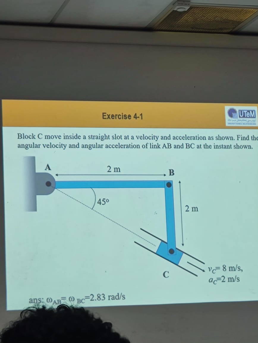 Exercise 4-1 UTEM Block C move inside a straight slot at a velocity and acceleration as shown ...