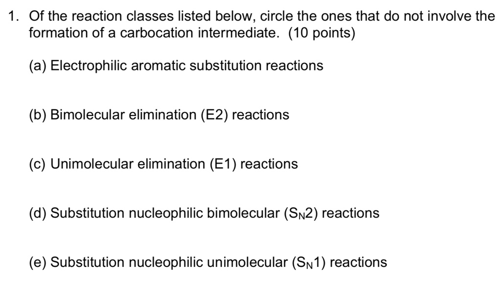 SOLVED: 1 Of the reaction classes listed below, circle the ones that do ...