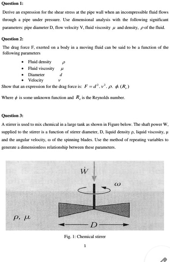Question 1: Derive an expression for the shear stress at the pipe wall when an incompressible ...