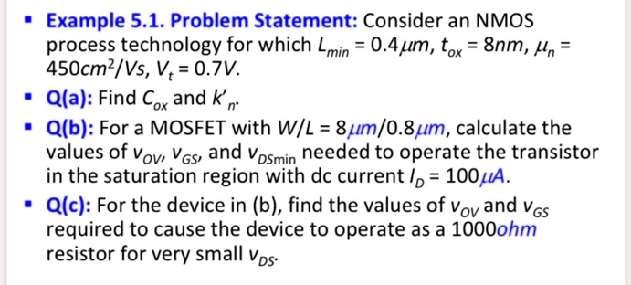 Example 5.1. Problem Statement: Consider an NMOS process technology for ...