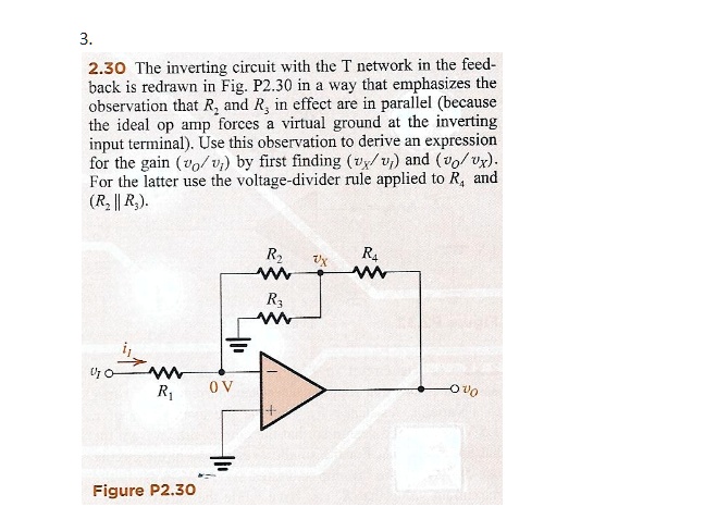 SOLVED: 2.30 The inverting circuit with the T network in the feed back ...