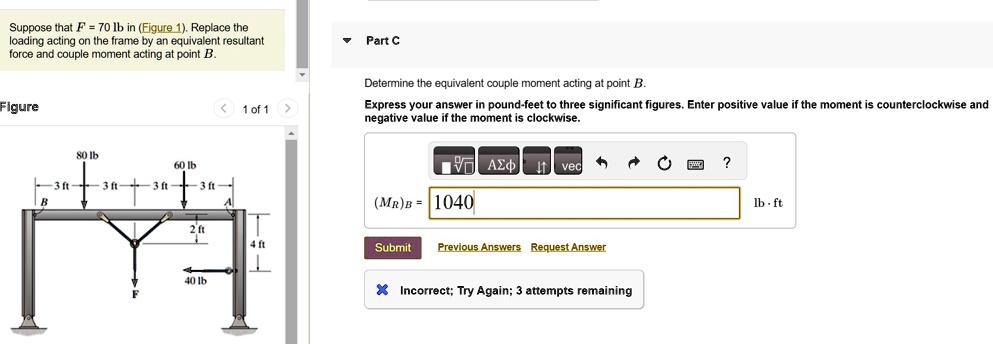[GET ANSWER] suppose that f70lb in figure 1 replace the loading acting on the frame by an ...