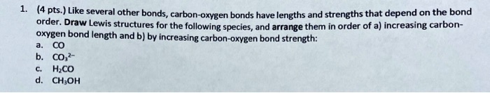 SOLVED: (4 pts ) Like several other bonds_ carbon-oxygen bonds have ...