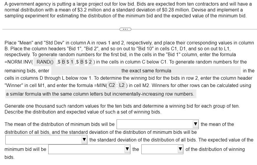 The mean of the distribution of minimum bids will be: - exactly equal ...