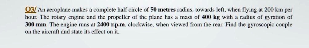 SOLVED: An aeroplane makes a complete half circle of 50 meters radius ...