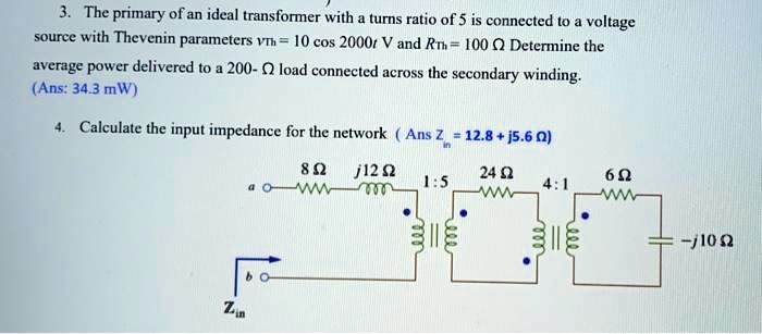 SOLVED: Texts: This is a circuit, with steps please. Thank you. 3. The primary of an ideal ...