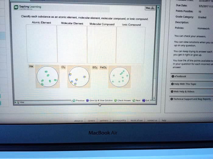 SOLVED: ' Sapling Learning Classify each substance as an atomic element ...