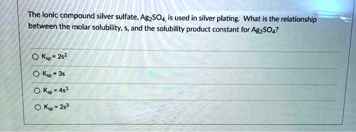 The ionic compound silver sulfate agzso4 is used in silver...