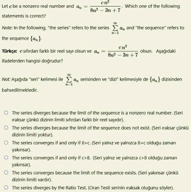 SOLVED: Let c be nonzero real number and @n Which one of the following 3n + 7 8n? statements is ...