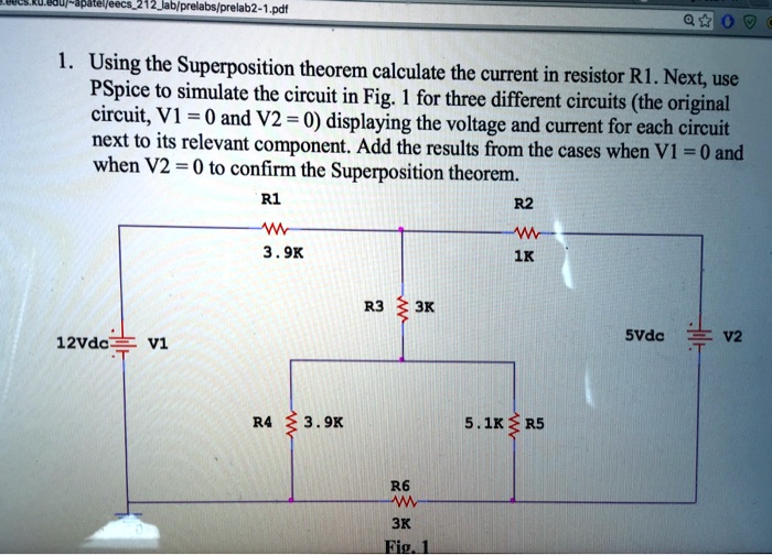 Using the Superposition theorem, calculate the current in resistor R1. Next, use PSpice to ...