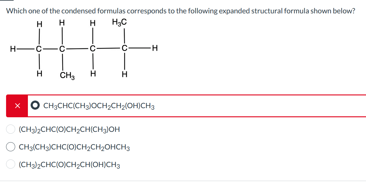SOLVED: Which one of the condensed formulas corresponds to the following expanded structural ...