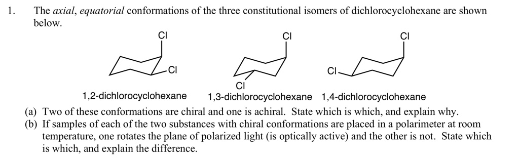 SOLVED: The axial, equatorial conformations of the three constitutional ... SOLVED: The axial, equatorial conformations of the three constitutional ...