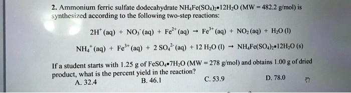 2. Ammonium ferric sulfate dodecahydrate NH4Fe(SO4)2 ·12H2O...