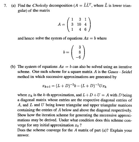 SOLVED:(a) Find the Cholesky decomposition (A LU' where L is lower ...