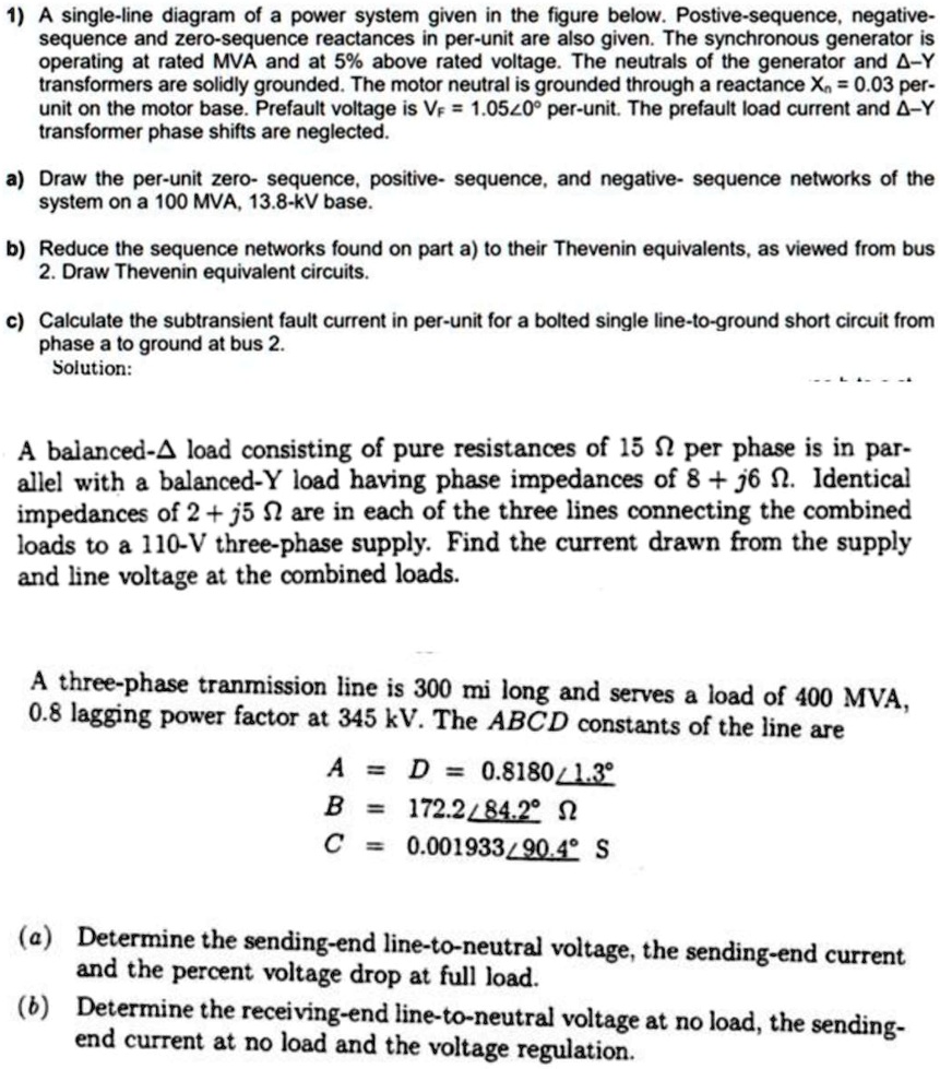 SOLVED: A single-line diagram of a power system is given in the figure below. Positive-sequence ...