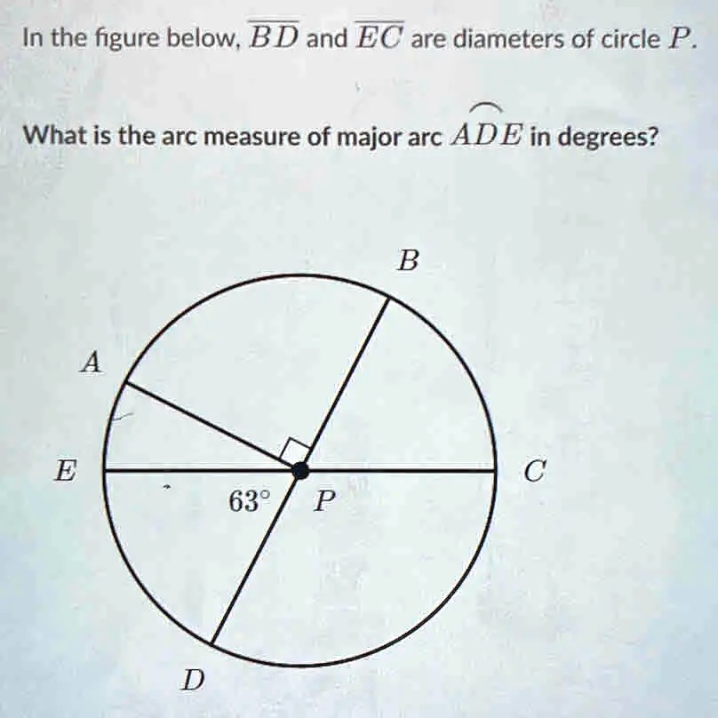In the figure below, BD and EC are diameters of circle P. What is the ...