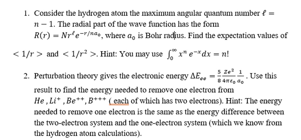 Consider The Hydrogen Atom With The Maximum Angular Quantum Number N