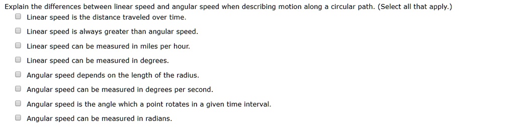SOLVED: Explain the differences between linear speed and angular speed ...