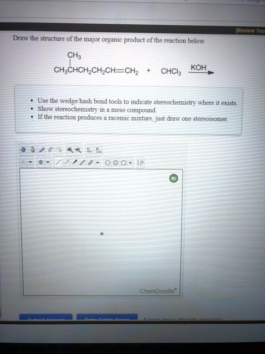 SOLVED: Draw the structure of the major organic product of the reaction ...