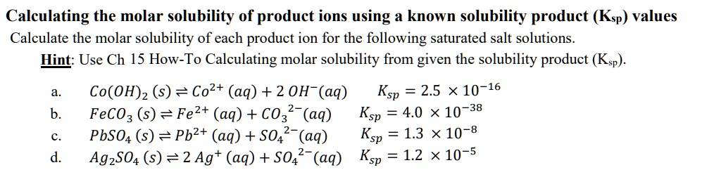 SOLVED: Calculating the Molar Solubility of Products (Thank You for Your Help! It's Much ...