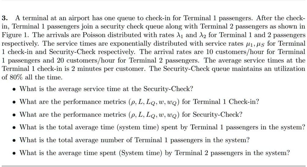 SOLVED: 3. A terminal at an airport has one queue to check-in for ...