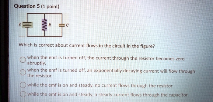 SOLVED:Question 5 (1 point) } Which is correct about current flows in ...