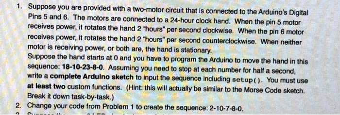 Solved Arduino Programming Suppose You Are Provided With A Two Motor Circuit That Is Connected 5521