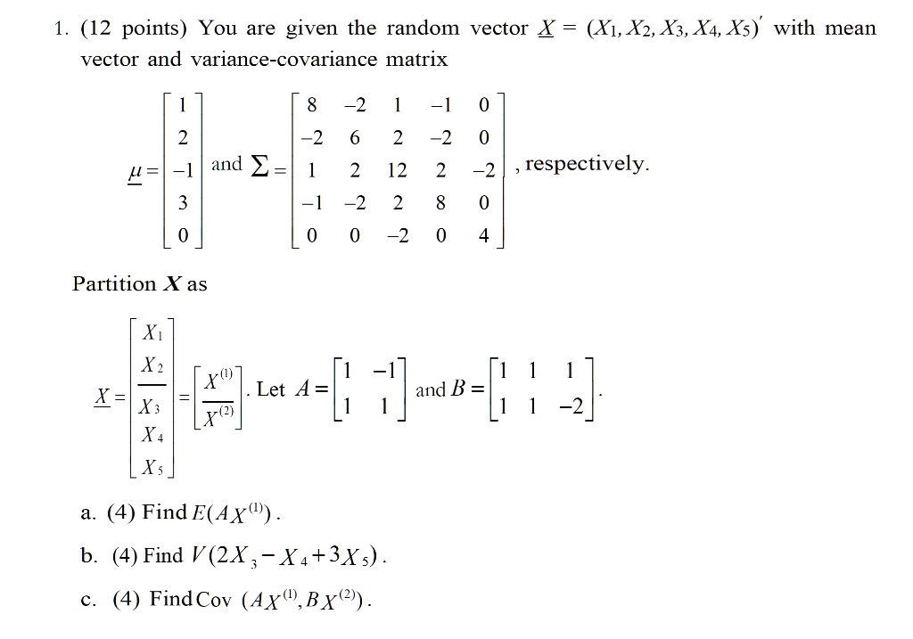 12 points you are given the random vector x x1x2x3x4xs with mean vector and variance covariance ...