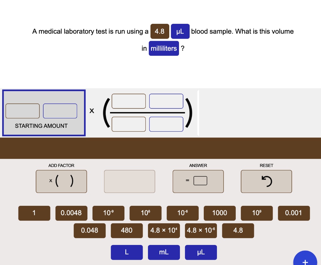 [GET ANSWER] a medical laboratory test is run using a 48 pl blood ...