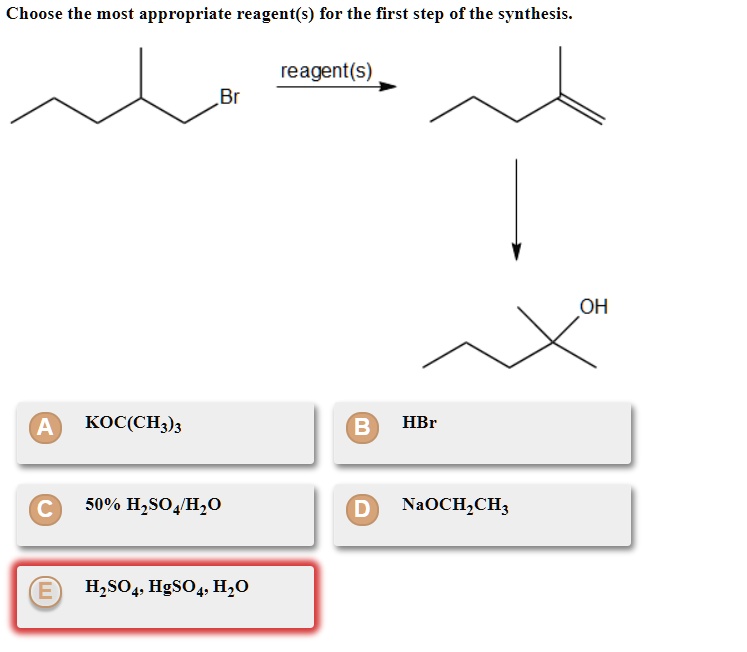 [GET ANSWER] Choose the most appropriate reagent(s) for the first step ...