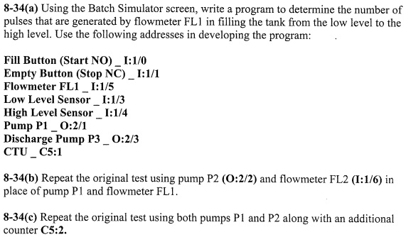 SOLVED: 8-34(a) Using the Batch Simulator screen, write a program to determine the number of ...