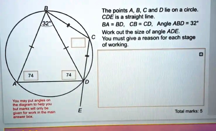 [GET ANSWER] The points A, B, C and D lie on a circle. CDE is a ...
