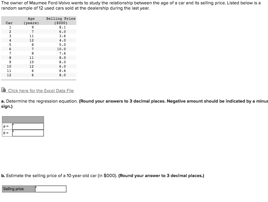 the owner of maumee ford volvo wants to study the relationship between ...