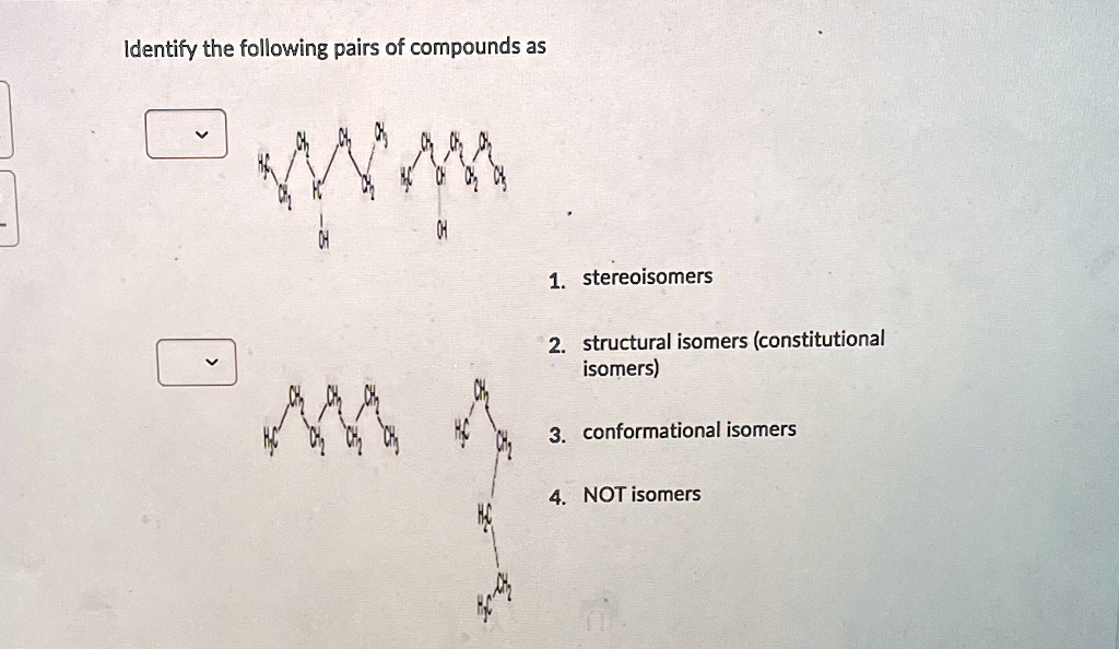 SOLVED: 'Identify the following pairs of compounds as stereoisomers structural isomers ...