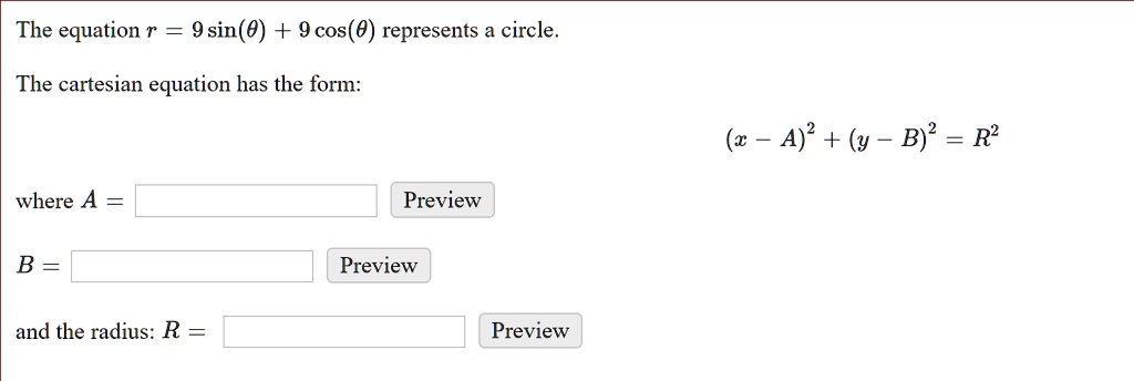 SOLVED: The equation 9 sin(0) + 9 cos(0) represents a circle The ...