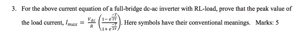 SOLVED: For the given equation of a full-bridge DC-AC inverter with RL ...