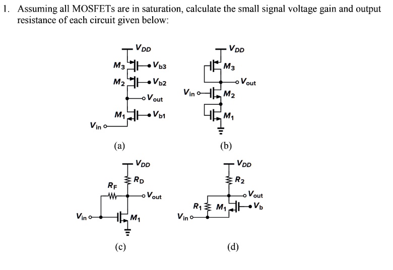 SOLVED: Texts: MOSFET Small Signal Model 1. Assuming all MOSFETs are in saturation, calculate ...