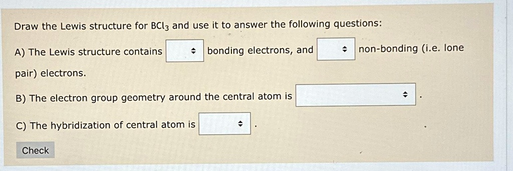 Solved Draw The Lewis Structure For Bcl 3 And Use It To Answer The Following Questions A The