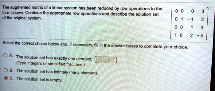The augmented matnx of a linear system has been reduc… - SolvedLib