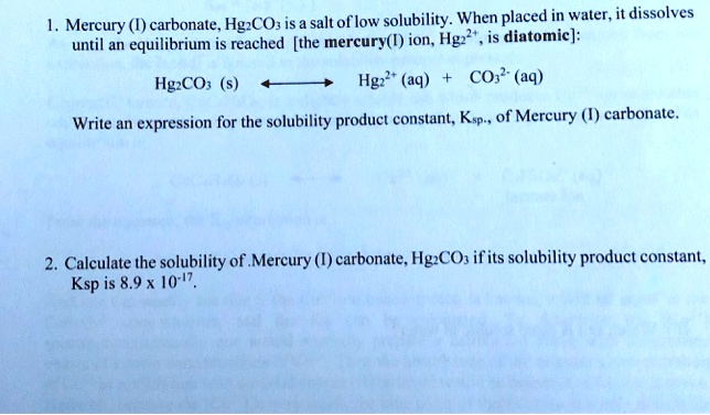 mercury carbonate hg co is salt oflow solubility when placed in waler ...