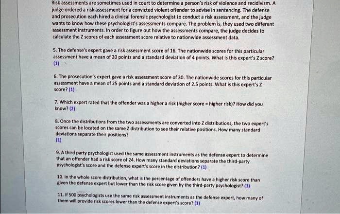 Risk assessments are sometimes used in court to determine a person's ...